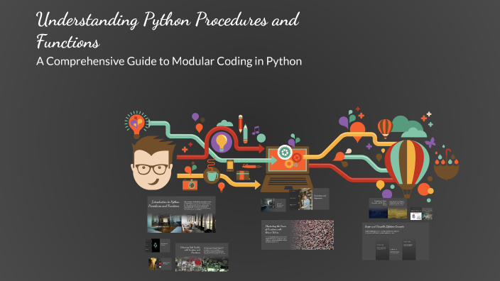 Understanding Python Procedures and Functions by shiFt on Prezi