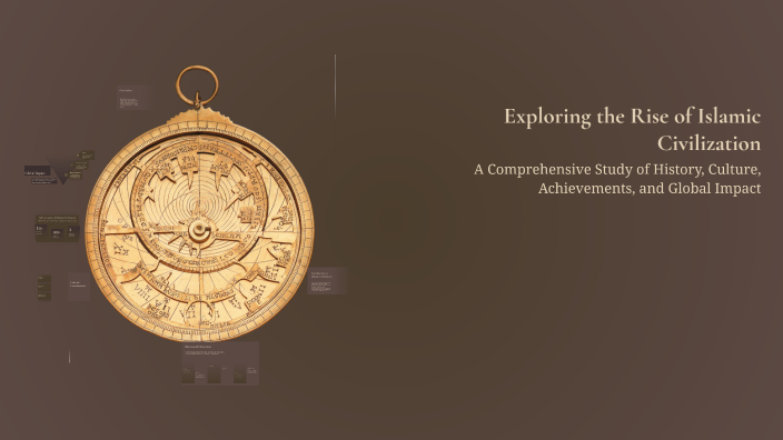 Exploring the Rise of Islamic Civilization by Rivaan Desai on Prezi