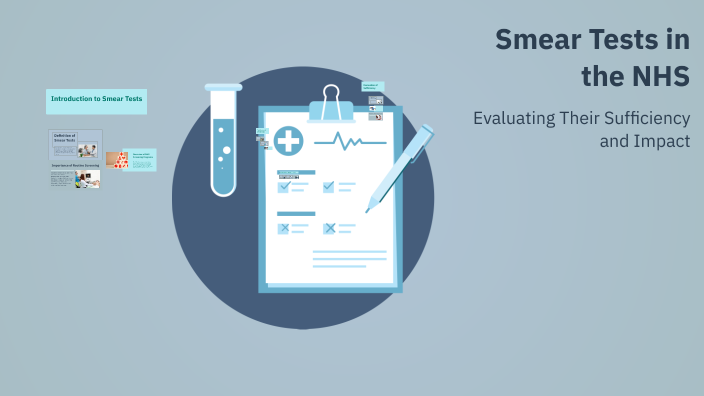 Smear Tests in the NHS by Tenisa Rana on Prezi