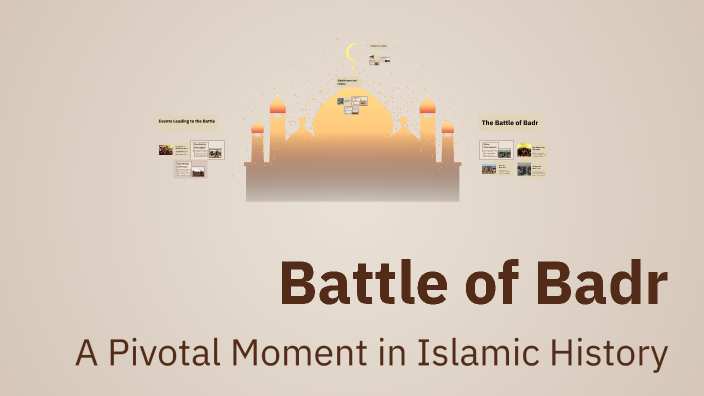 Battle of Badr by uae Sale7 on Prezi