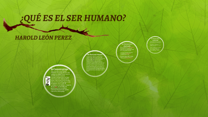 ¿QUÉ ES EL SER HUMANO? by Harold Andres León Perez