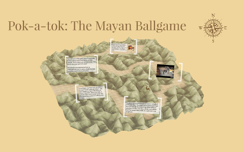 Pok-a-tok: The Mayan Ballgame by Monica Francis on Prezi