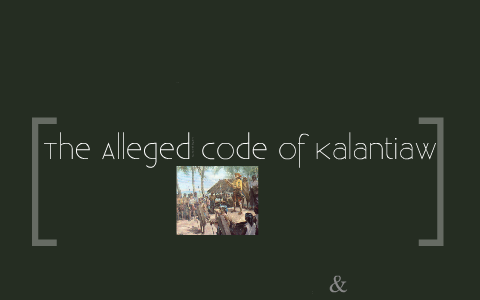 The Alleged Code of Kalantiaw by Gabriel Esguerra on Prezi