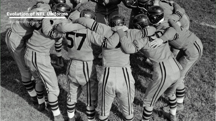 Evolution of NFL Uniforms by Te'Yon Norwood on Prezi