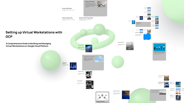 Setting up Virtual Workstations with GCP by Vishay Pratap on Prezi
