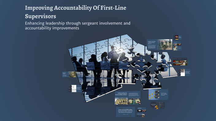 Improving Accountability Of First-Line Supervisors by Karl North on Prezi