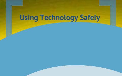 Using technology safely by Luis Soto on Prezi