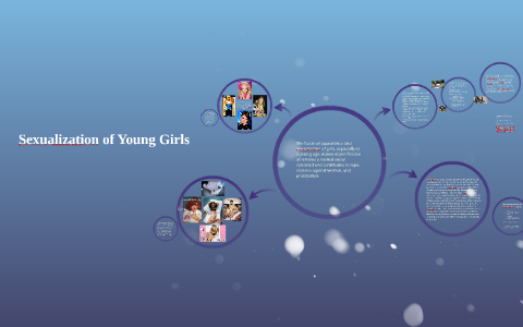 Sexualization of Young Girls by callie kessler on Prezi