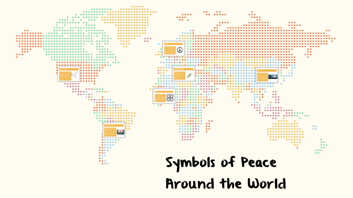 Symbols of Peace Around the World by Caitlin Murphy on Prezi