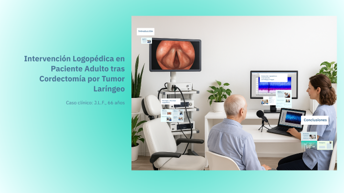 Intervención Logopédica en Paciente Adulto tras Cordectomía por Tumor ...
