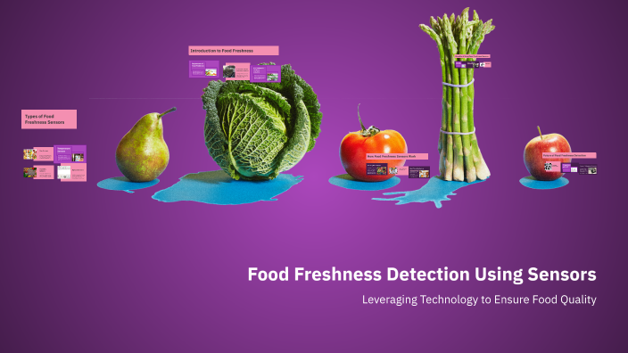 Food Freshness Detection Using Sensors by yash parbhale on Prezi