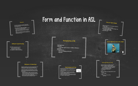 Form and Function in ASL by Brooklyn Nenneman on Prezi