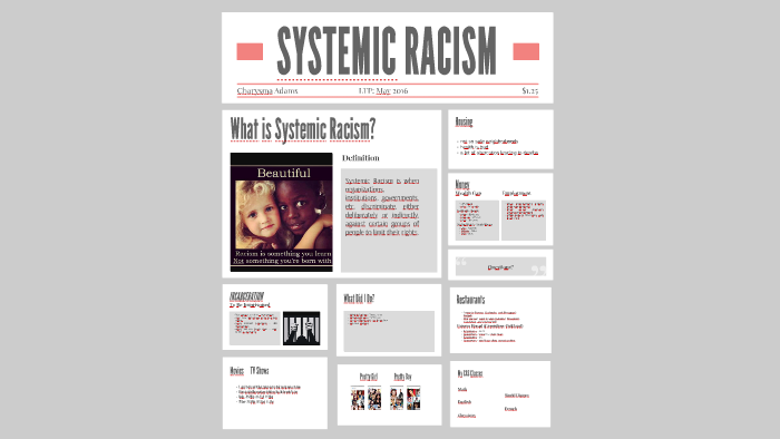 SYSTEMIC RACISM by Charysma Adams on Prezi