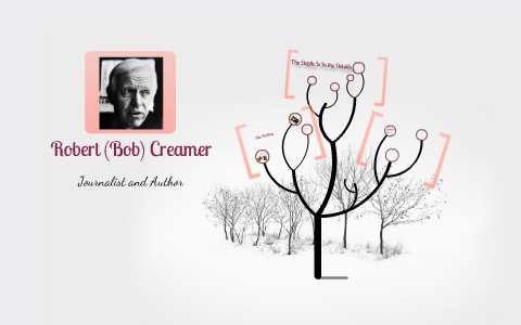 Robert Creamer by Abigail Witten on Prezi
