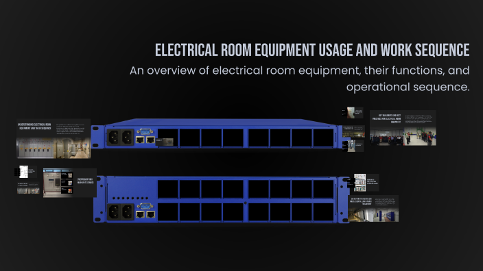 Electrical Room Equipment Usage and Work Sequence by Kamel Hamdy on Prezi
