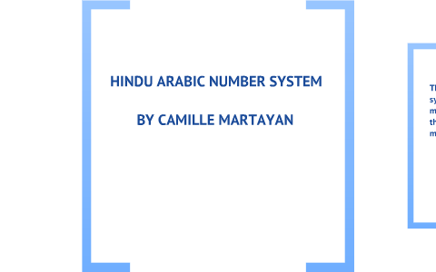 Hindu-Arabic Number System by Camille Martayan on Prezi