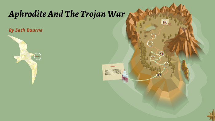 Aphrodite And The Trojan War by colts deflatriots on Prezi