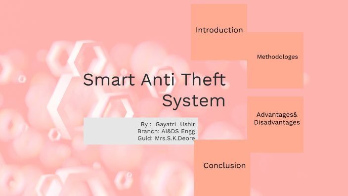 Smart Anti Theft System by Ushir Gayatri on Prezi