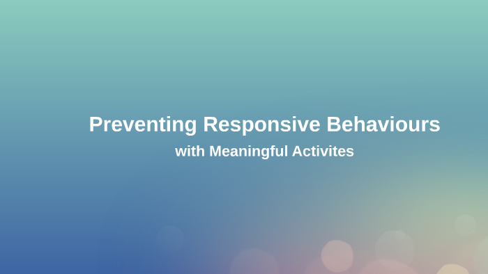 Preventing Responsive Behaviours by jamie mitchell on Prezi