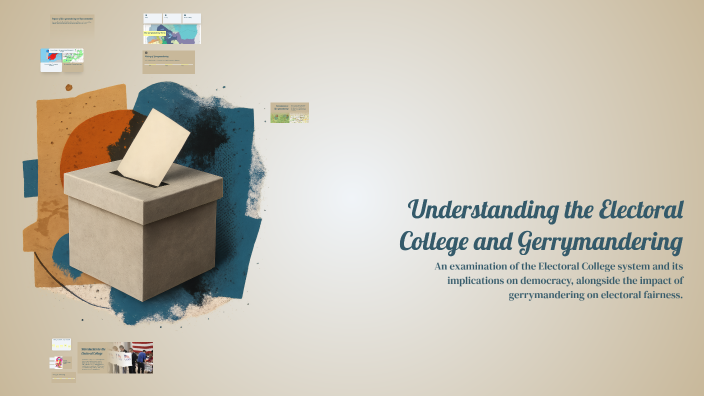 Understanding the Electoral College and Gerrymandering by Taylor Pryor ...