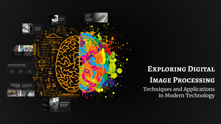 Exploring Digital Image Processing by g d on Prezi