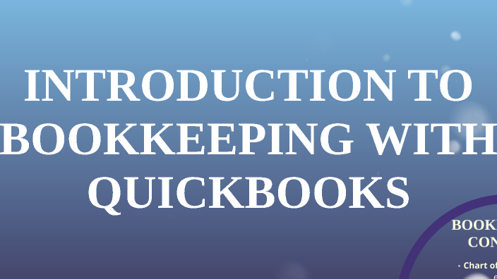 Introduction to Bookkeeping with QBO - LESSON 1 by Rosa Moreno on Prezi