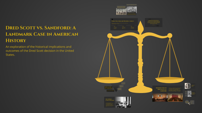 Dred Scott vs. Sandford: A Landmark Case in American History by joshua ...