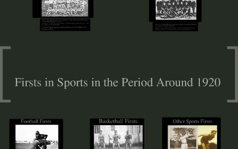 Firsts for Sports in the 1920s by Cabe Sullivan on Prezi