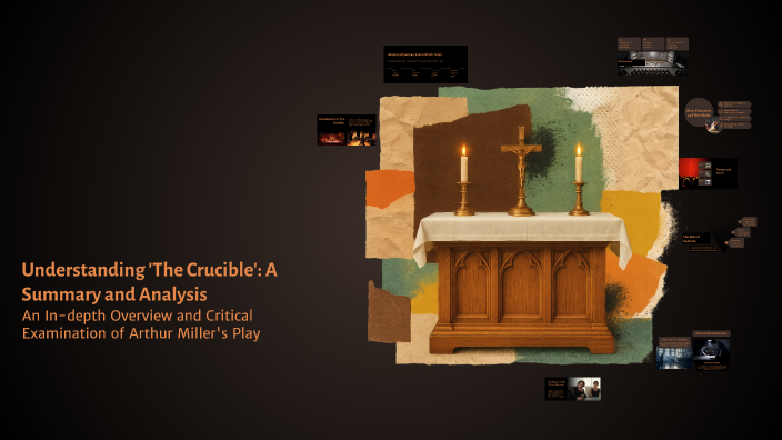 Understanding 'The Crucible': A Summary and Analysis by Medora King on ...