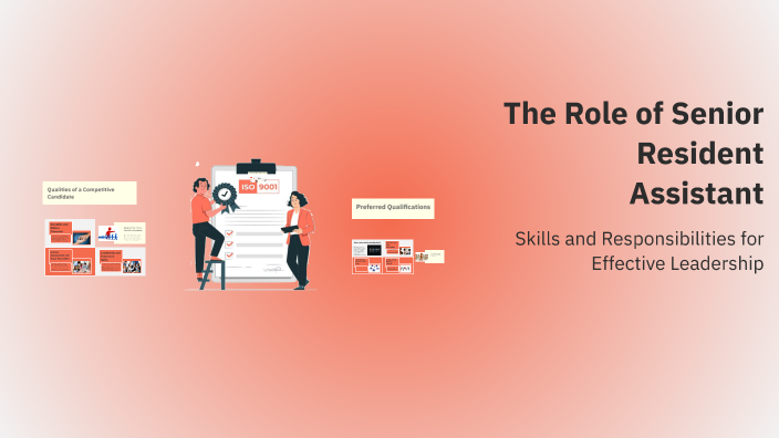 The Role of Senior Resident Assistant by Abiyath Rahman on Prezi