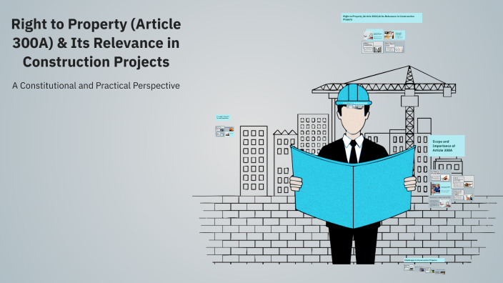 Right to Property (Article 300A) & Its Relevance in Construction ...