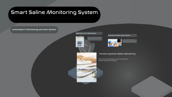 Smart Saline Monitoring System by Vijay on Prezi