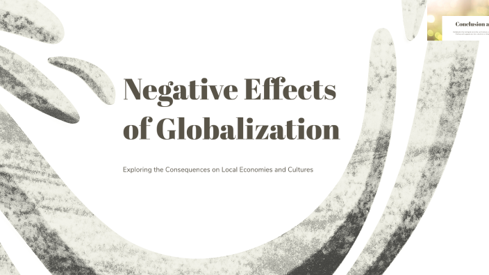 Negative Effects of Globalization by Alexander James Magbanua on Prezi