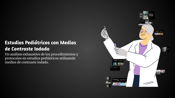 Estudios Pediátricos con Medios de Contraste Iodado by Ester Delgado on ...