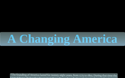 A Changing America by Ashley Bowser on Prezi