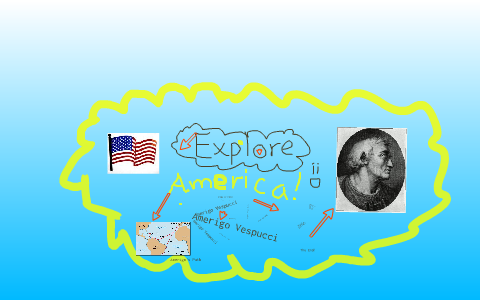Amerigo Vespucci by Angelle Hamon on Prezi