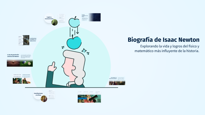 Biografía de Isaac Newton by Juan Manuel Isao Trujillo on Prezi