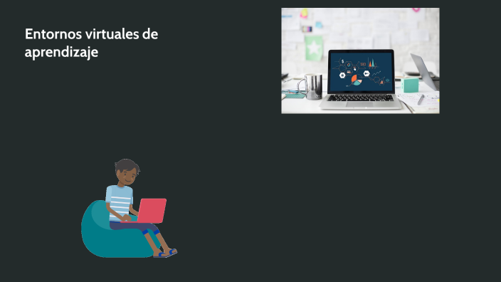 Entornos virtuales de aprendizaje by erik dorame on Prezi