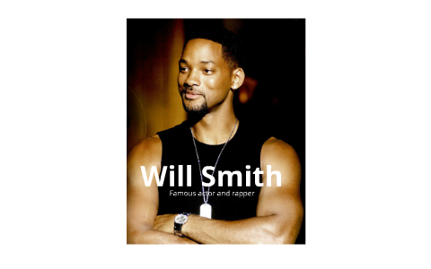 Will Smith - presentation by Joona Komulainen on Prezi