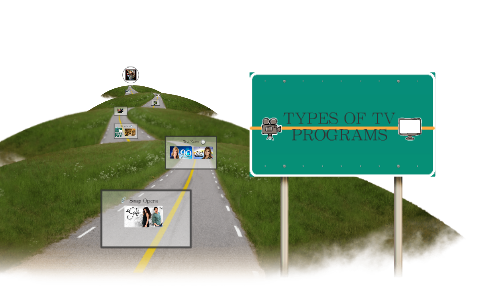 TYPES OF TV PROGRAMS by Tatiana Rodriguez Pereda on Prezi