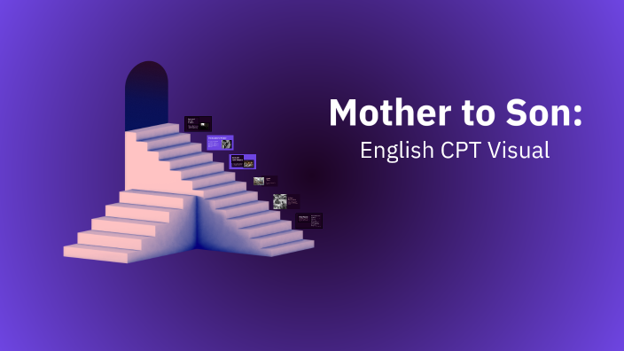 English CPT Visual - Mother to Son by Maria D'Silva on Prezi