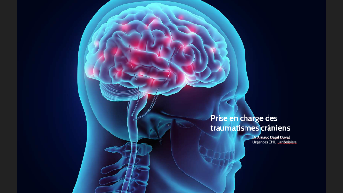 Prise en charge des traumatismes crâniens by Arnaud Depil-Duval on Prezi