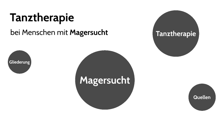 Tanztherapie bei Magersucht by le on Prezi