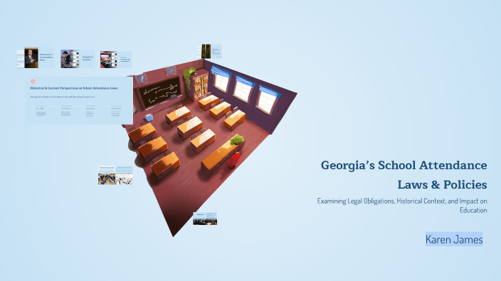 Georgia’s School Attendance Laws & Policies by Karen James on Prezi
