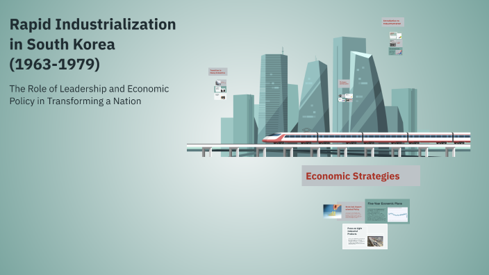 Rapid Industrialization in South Korea (1963-1979) by Saanvi Pathania ...
