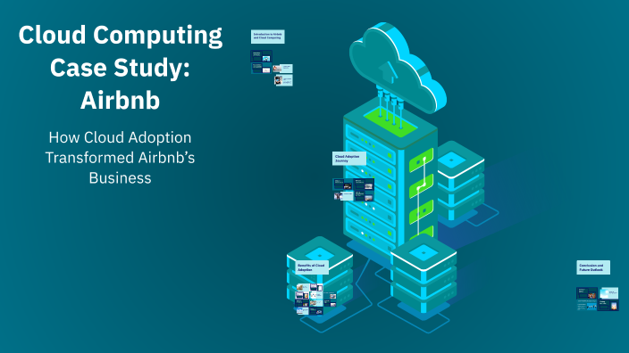 Cloud Computing Case Study: Airbnb by pratibha mahadik on Prezi