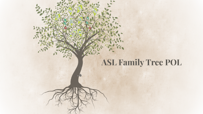 ASL Family Tree POL by Guillermo Gonzalez on Prezi