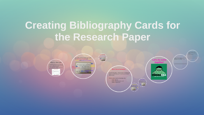 Creating Bibliography Cards For The Research Paper By Morgan Schmidt On