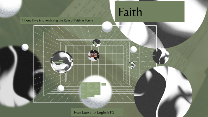 Exploring Faith Themes in Poems by IVAN LUEVANO on Prezi