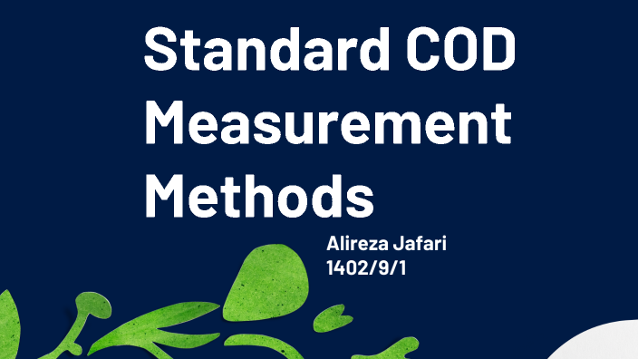 Standard COD Measurement Methods by علیرضا جعفری on Prezi